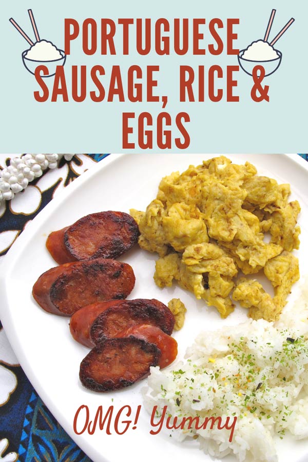 Portuguese Sausage, Rice, and Eggs - OMG! Yummy